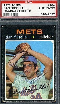 Danny Frisella D.76 Cert Signed 1971 Topps Authentic Autograph - PSA ...