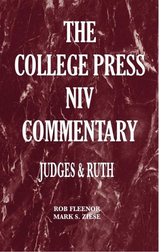 Judges & Ruth (College Press NIV Commentary): Rob Fleenor, Mark S ...