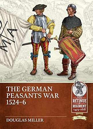 The German Peasants War 1524-6 (Volume 17): Miller, Douglas ...