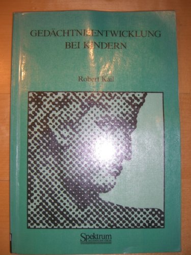 Gedächtnisentwicklung bei Kindern : Kail, Robert: Amazon.de: Bücher