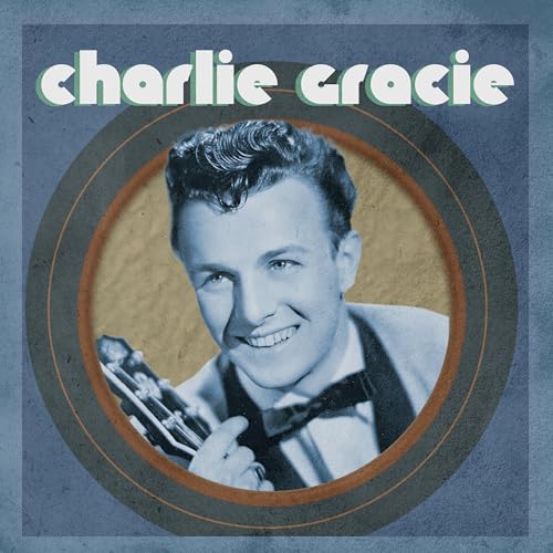 Amazon MusicでCharlie GracieのThe Incredible Charlie Gracieを再生する