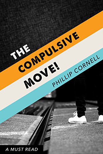 The Compulsive Move - Kindle edition by Cornell, Phillip, Cornell ...