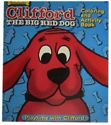 Playtime with Clifford (Clifford the Big Red Dog, Coloring and Activity ...
