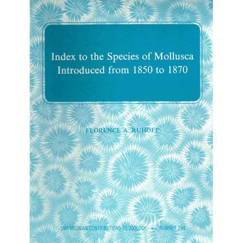 Index to the Species of Mollusca Introduced from 1850 to 1870.: F. Ruhoff: Amazon.com: Books