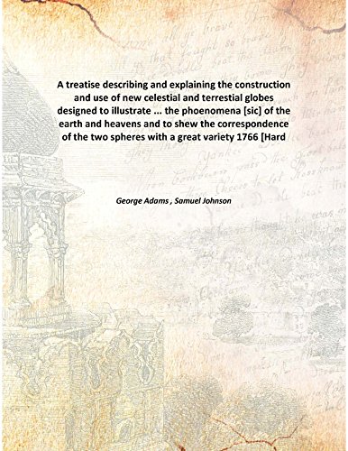Amazon.in: Buy A treatise describing and explaining the construction ...