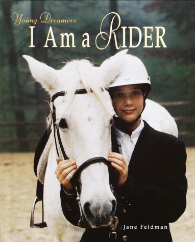 I Am a Rider (Young Dreamers): Feldman, Jane: 9780679986645: Amazon.com ...