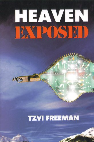 Heaven Exposed: Freeman, Tzvi: 9780968240847: Amazon.com: Books