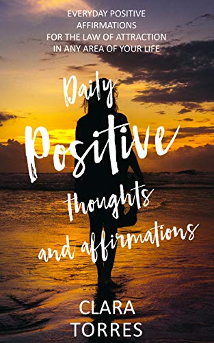 Daily Positive thoughts and affirmations : Everyday positive ...