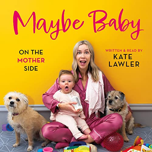 Maybe Baby: On the Mother Side (Audio Download): Kate Lawler, Chloe ...