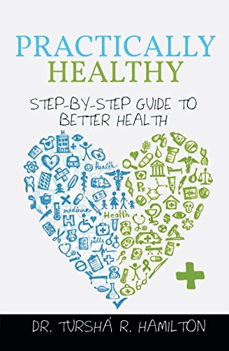 Practically Healthy: Step-By-Step Guide to Better Health eBook ...