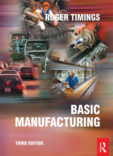 Basic Manufacturing, 3rd ed, Timings, Roger, eBook - Amazon.com