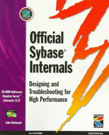 Amazon | Official Sybase Internals: Designing and Troubleshooting for ...
