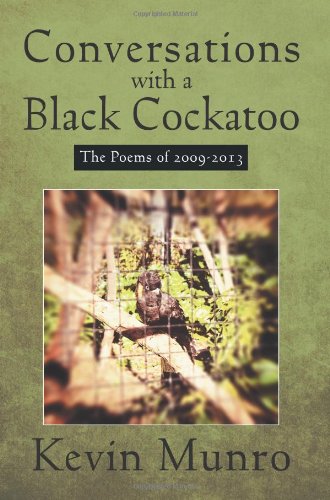 Amazon.co.jp: Conversations with a Black Cockatoo: The Poems of 2009 ...