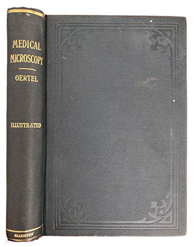 Medical Microscopy: Designed for Students in Laboratory Work and for ...