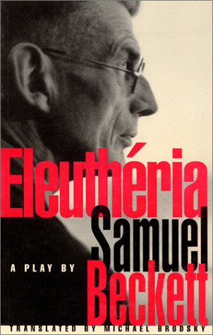 Eleutheria: Beckett, Samuel, Brodsky, Michael: 9781562011109: Amazon.com: Books