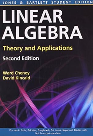 LINEAR ALGEBRA: THEORY AND APPLICATIONS 2ND EDITION: Amazon.co.uk: Ward ...