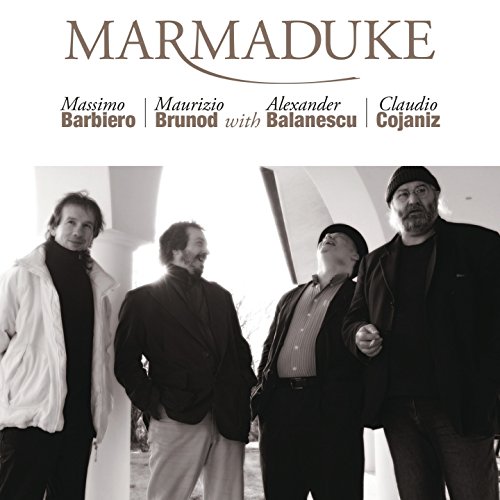 Marmaduke (Massimo Barbiero, Maurizio Brunod With Alexander Balanescu ...