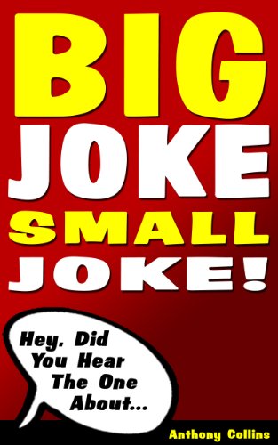 Amazon.com: Big Joke, Small Joke! eBook : Collins, Anthony: Kindle Store