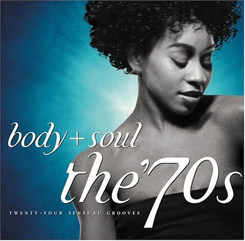 Various Artists - Body & Soul: The 70's - Amazon.com Music