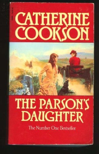 The Parson S Daughter Catherine Cookson 9780671648541 Amazon Books