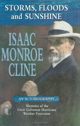 Amazon | Storms, Floods, and Sunshine: Isaac Monroe Cline : An ...