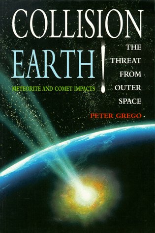 Collision: Earth!: Amazon.co.uk: Grego, Peter: 9780713727425: Books