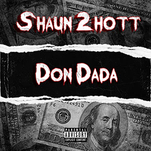 Écouter Don DaDa par Shaun 2hott sur Amazon Music Unlimited