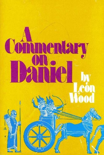 Commentary on Daniel: Leon Wood: 9780310347101: Amazon.com: Books