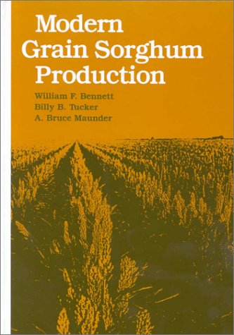 Amazon | Modern Grain Sorghum Production | Bennett, William F., Tucker ...