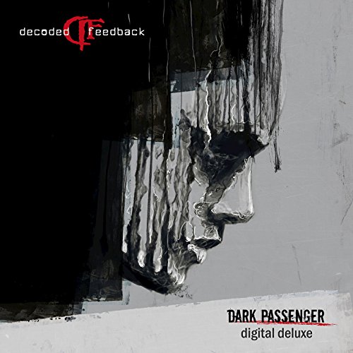 Play Dark Passenger (Deluxe Edition) by Decoded Feedback on Amazon Music