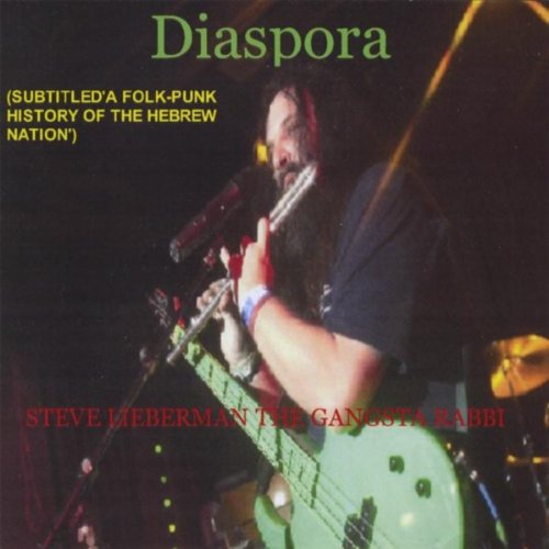 Amazon MusicでSteve Lieberman, the Gangsta RabbiのDiaspora(a Folk-punk ...