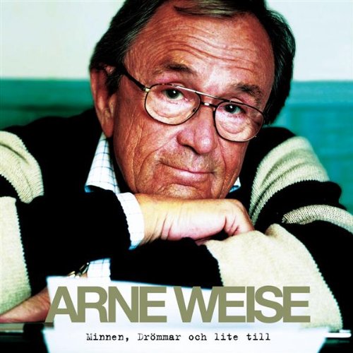 Minnen, Drommar Och Lite Till: Arne Weise: Amazon.in: Music}