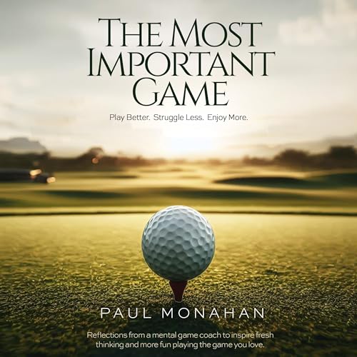 Amazon.com: The Most Important Game: Play Better. Struggle Less. Enjoy ...