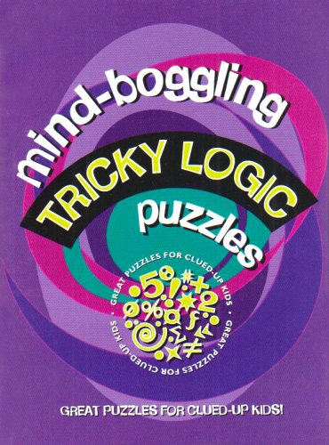 Mind Boggling Tricky Logic Puzzles for Kids (Lagoon): unknown ...