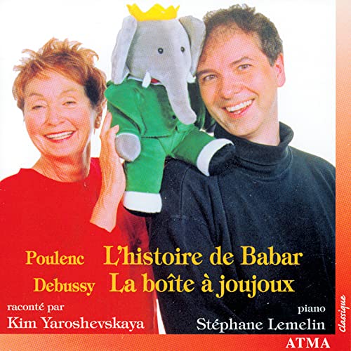 Play Poulenc: L'histoire de Babar / Debussy: La boîte à joujoux by ...
