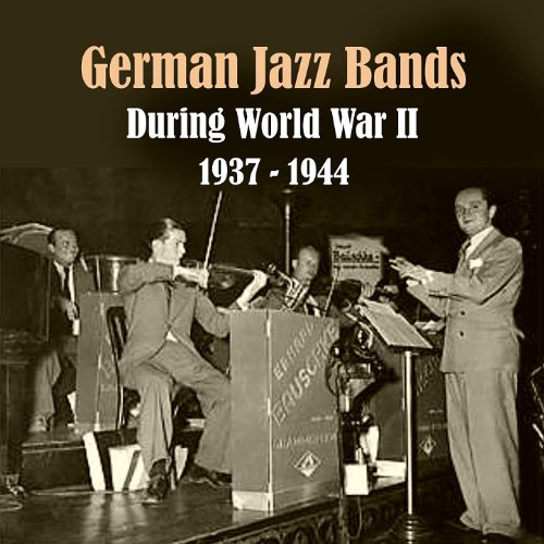 Amazon MusicでVARIOUS ARTISTSのGerman Jazz Bands During World War II ...