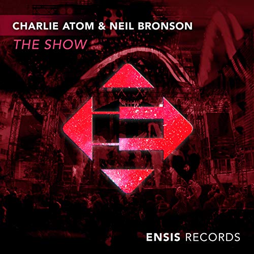 Écouter The Show par Charlie Atom & Neil Bronson sur Amazon Music Unlimited