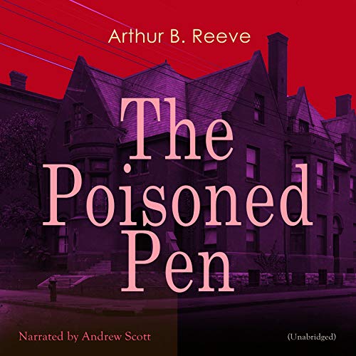 Amazon.com: The Poisoned Pen (Audible Audio Edition): Arthur B. Reeve ...