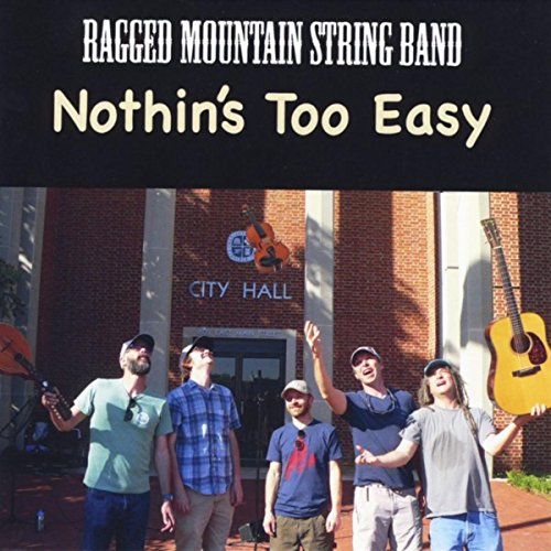 Play Nothin's Too Easy by Ragged Mountain String Band on Amazon Music