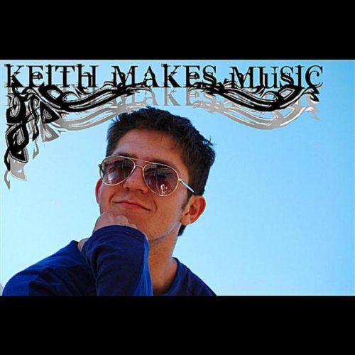 Amazon MusicでKeith DownsのKeith Makes Music - Singleを再生する