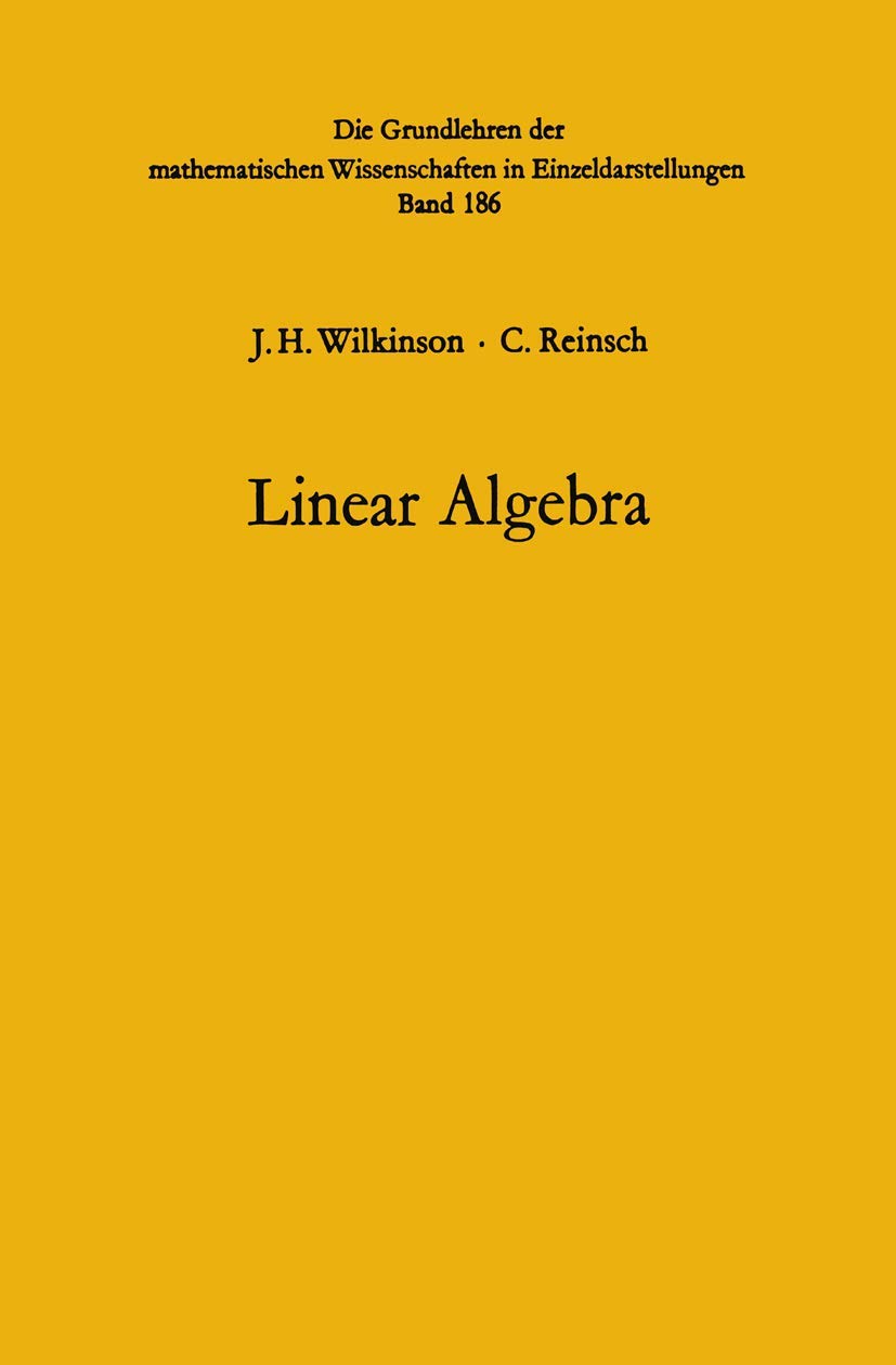 Linear Algebra (Handbook for Automatic Computation): WILKINSON, John ...