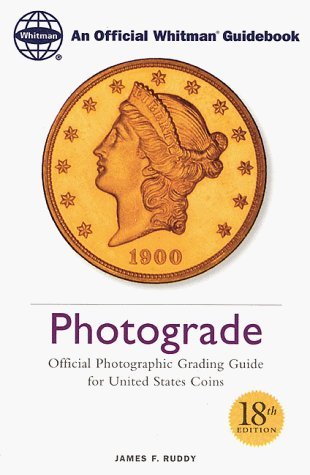 Photograde: Official Photographic Grading Guide for United States Coins ...