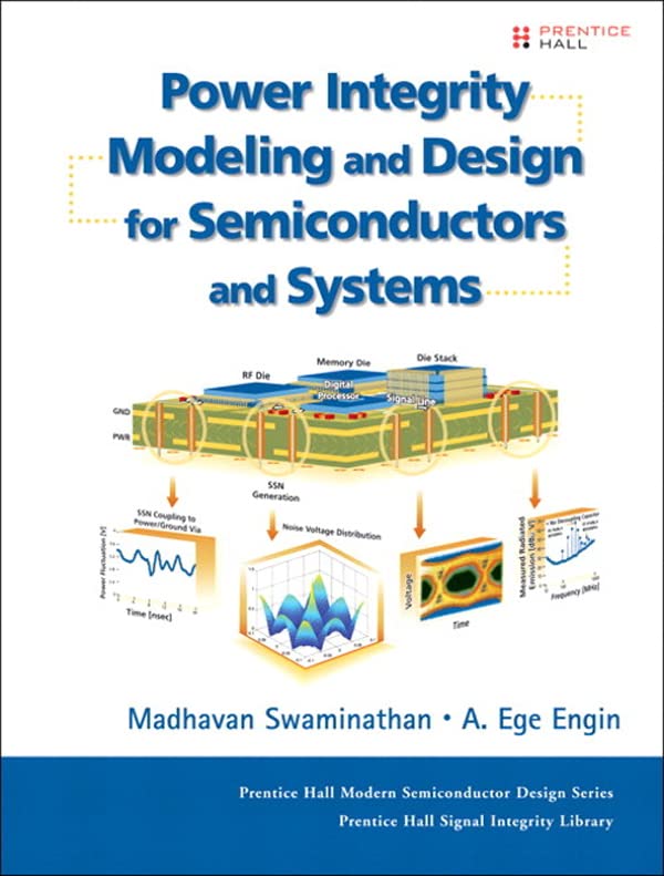 Power Integrity Modeling and Design for Semiconductors and Systems ...