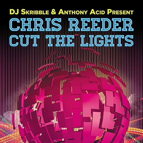 Play Cut the Lights by DJ Skribble, Anthony Acid & Chris Reeder on ...