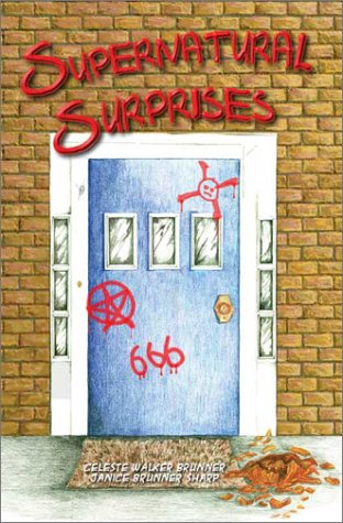 Supernatural Surprises: Brunner, Celeste Walker, Sharp, Janice Brunner ...
