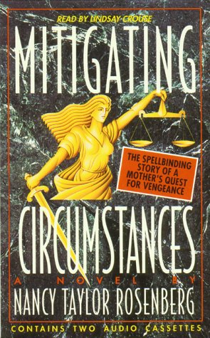 Mitigating Circumstances: A Novel: Rosenberg, Nancy Taylor, Crouse ...