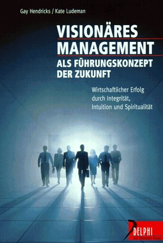 Amazon.co.jp: Visionaeres Management als Fuehrungskonzept der Zukunft ...