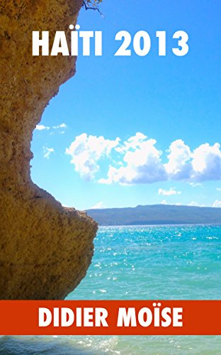 Haïti 2013 eBook : Moïse, Didier: Amazon.in: Kindle Store