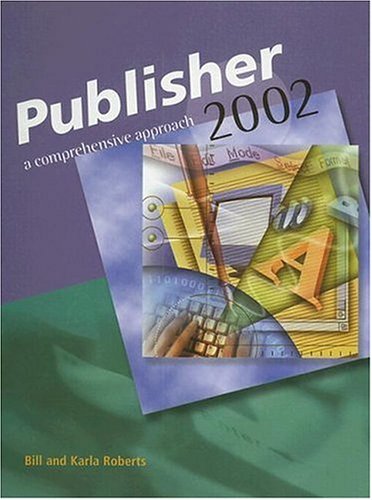 Amazon.com: Microsoft Publisher 2002: A Comprehensive Approach, Student ...