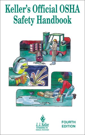 Keller's Official OSHA Construction Safety Handbook and Organizer, 4th ...